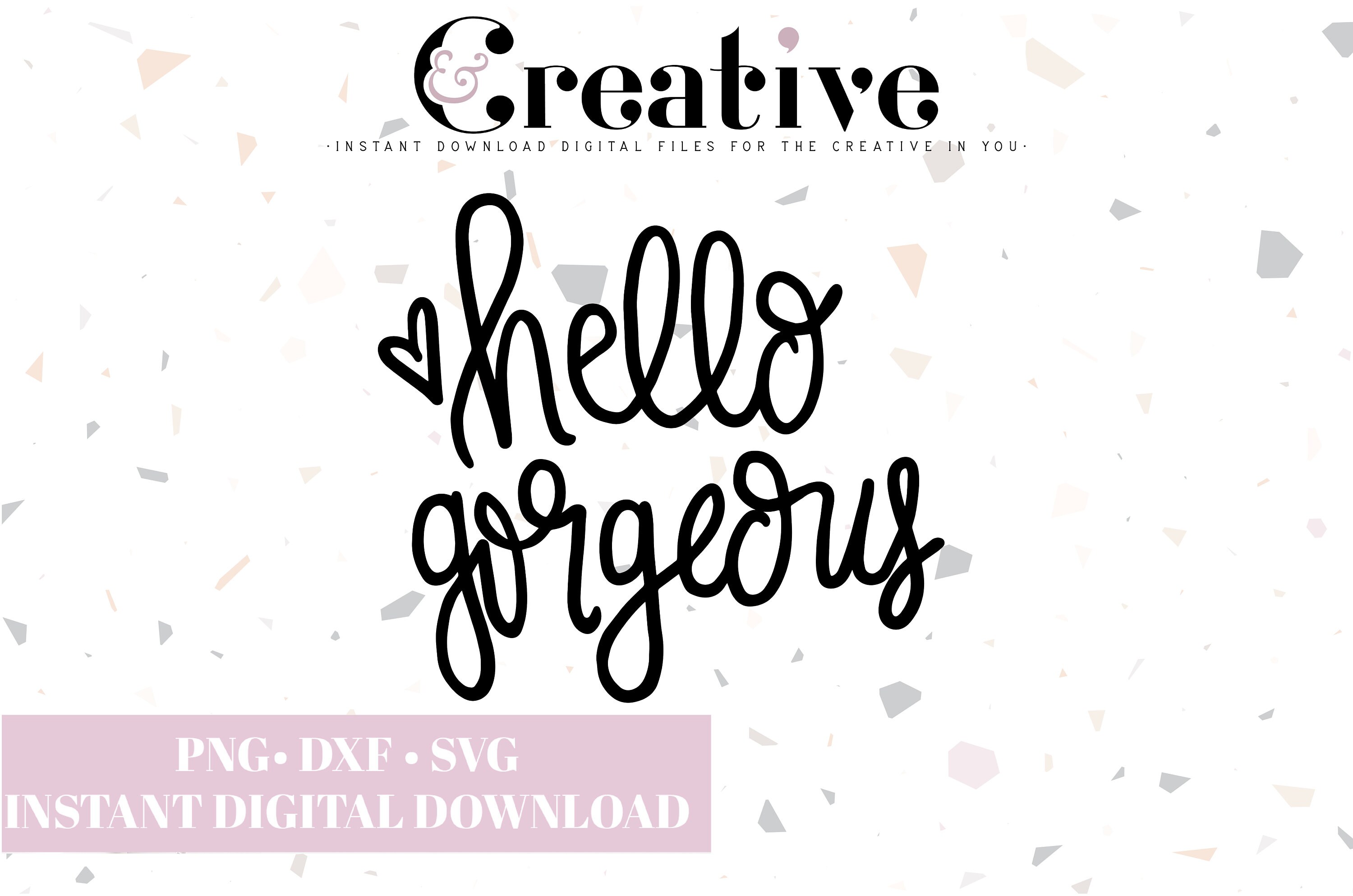 Hello Gorgeous Hello Gorgeous SVG Decal Files Cut Files for - Etsy