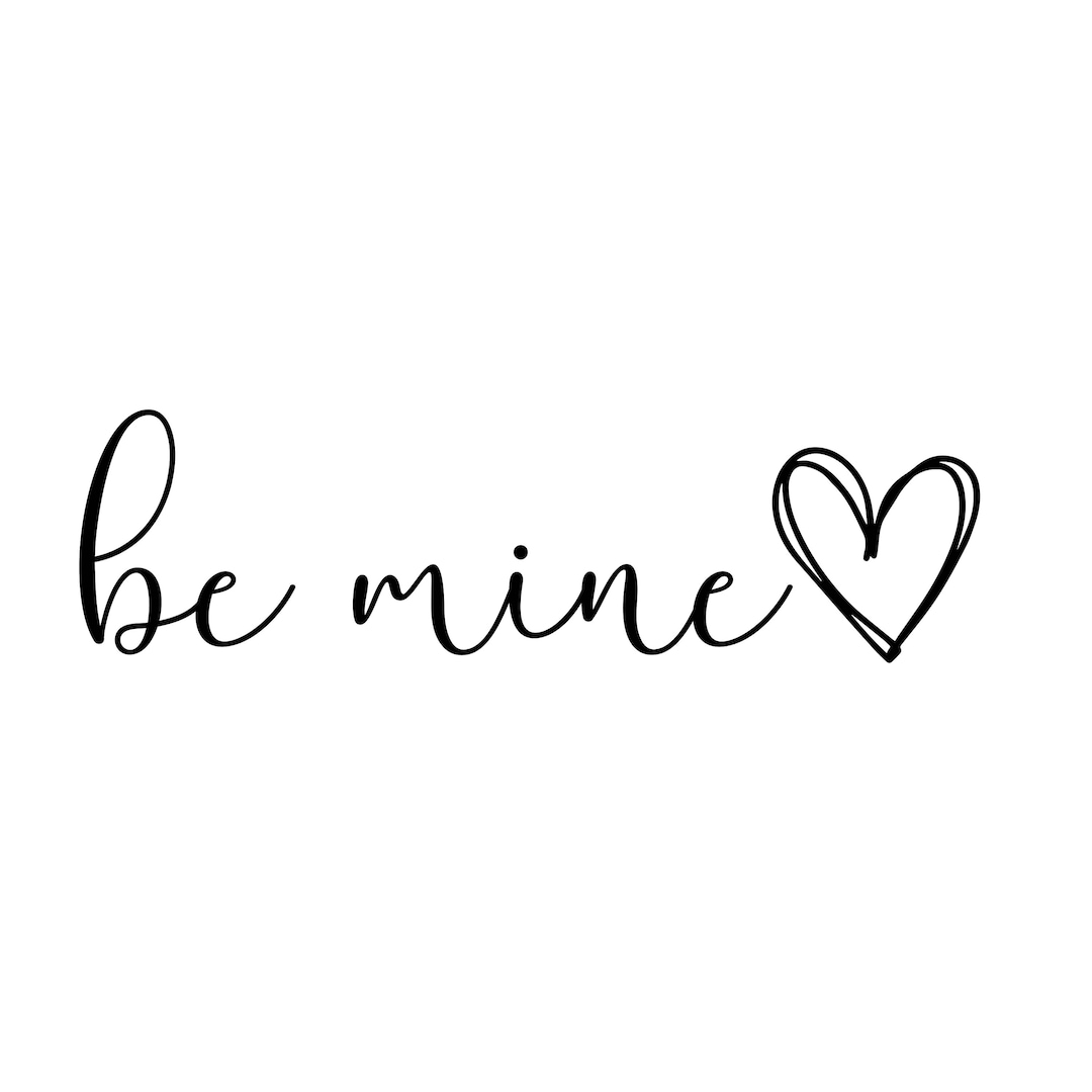 Be Mine, Heart SVG, Valentines Day SVG, SVG Decal Files, Cut Files for ...