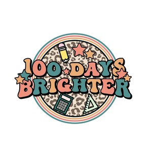 100 Days Brighter Groovy Leopard Print SVG, PNG, DXF (digital Download ...