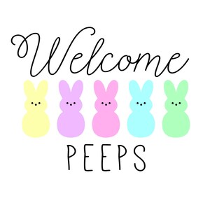 Welcome Peeps - Etsy