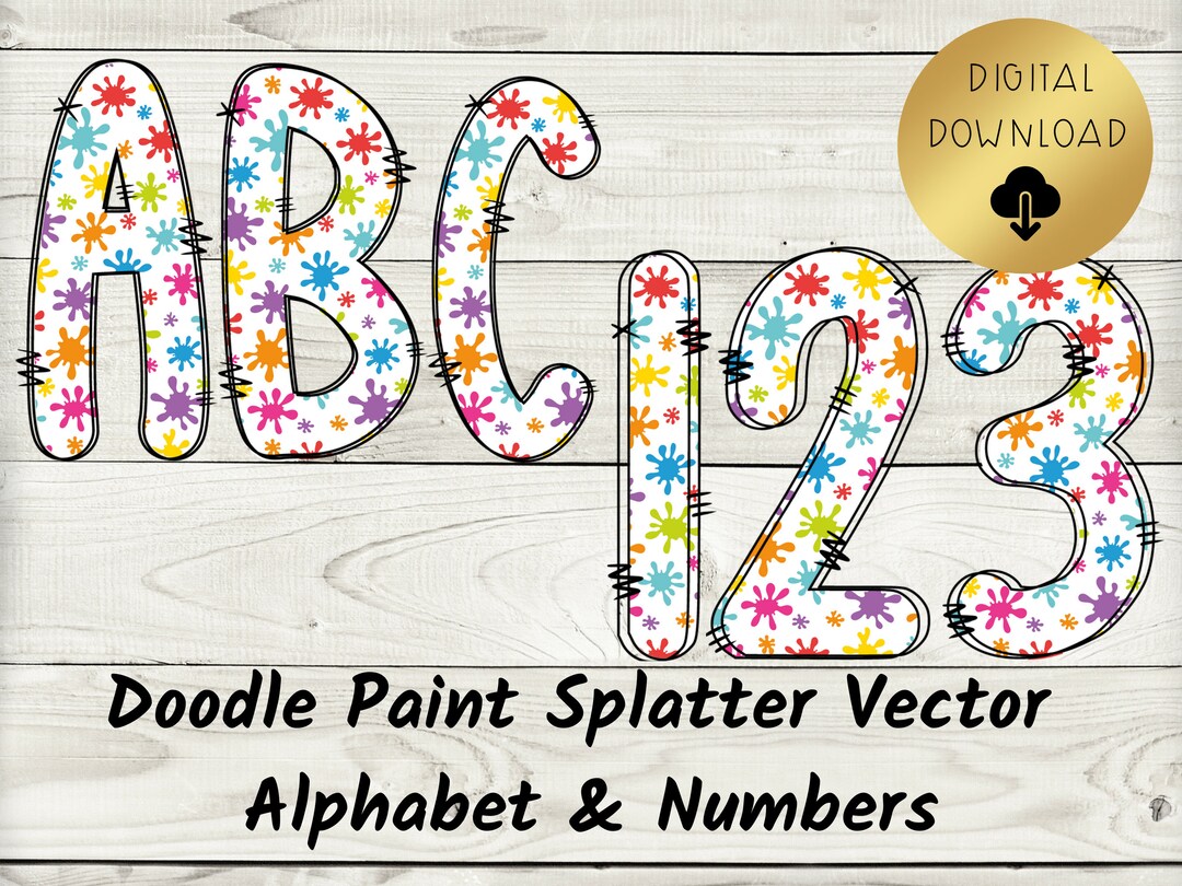 Paint Splatter Doodle Alphabet Digital Set|paint Party Font|paint ...