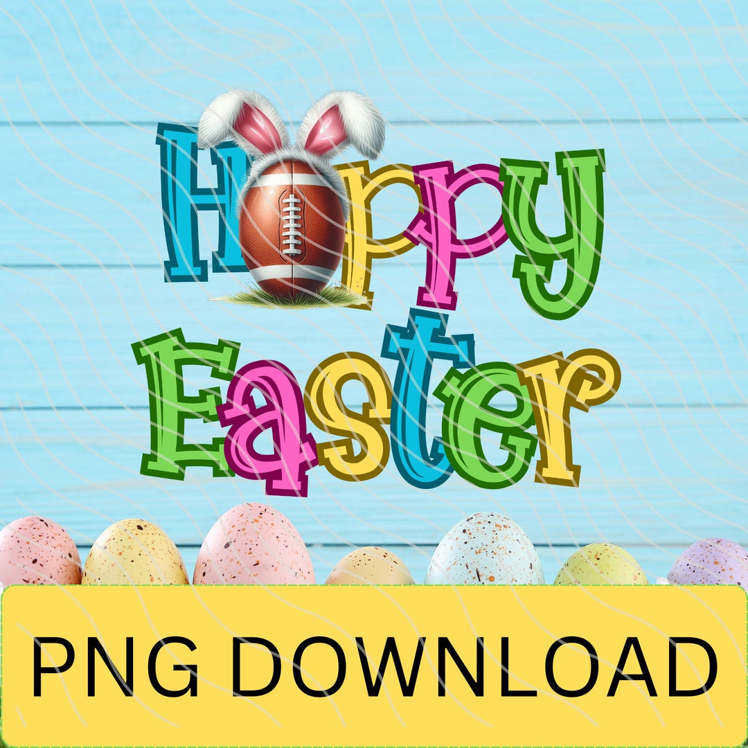 Hoppy Easter Png, Football Easter, Print and Cut, Easter Sublimation ...