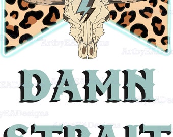 Damn Strait Png - Etsy
