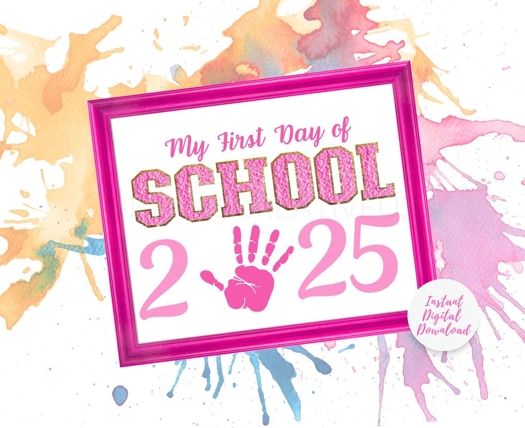 FIRST Day of School Sign, Back to School Printable Sign for Girl, First ...