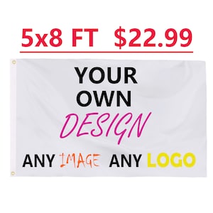 Custom Flag 5x8 Ft Print Image Logo Text Single Double Sided Mirror Image or 3 Ply Advertising ...