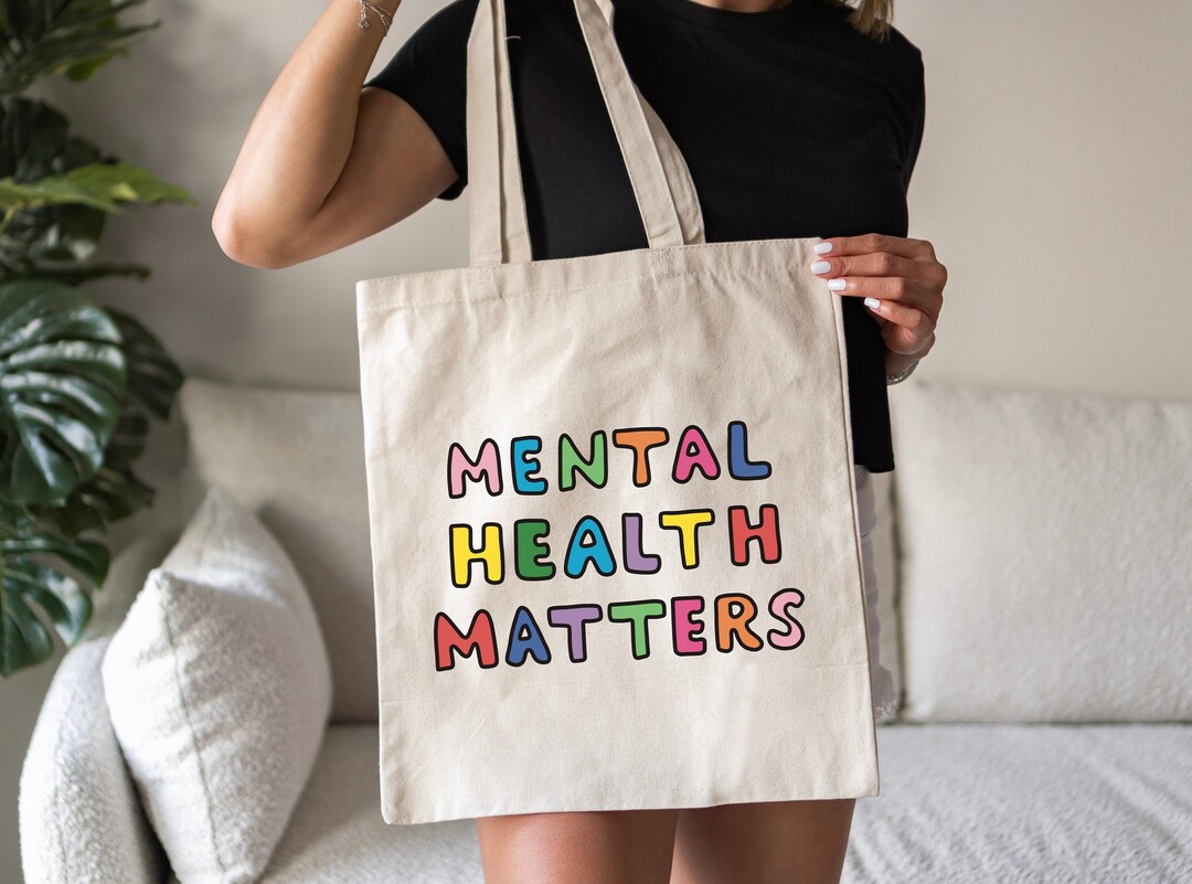 Mental Health Matters Tote Bag, Mental Health Matters, Empowering Tote ...