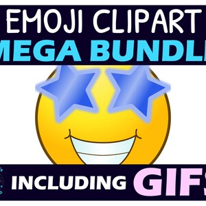 Emoji Clipart and Gifs MEGA BUNDLE - Emotions Clipart - Animated Emoji ...