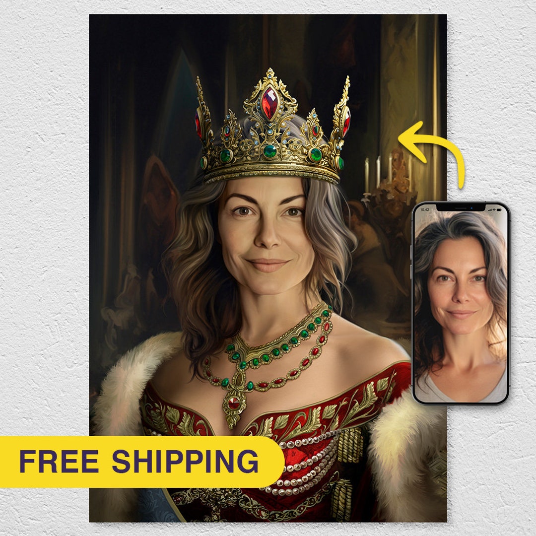 Custom Queen Portrait From Photo, Turn Me Royal Canvas, Personalized ...