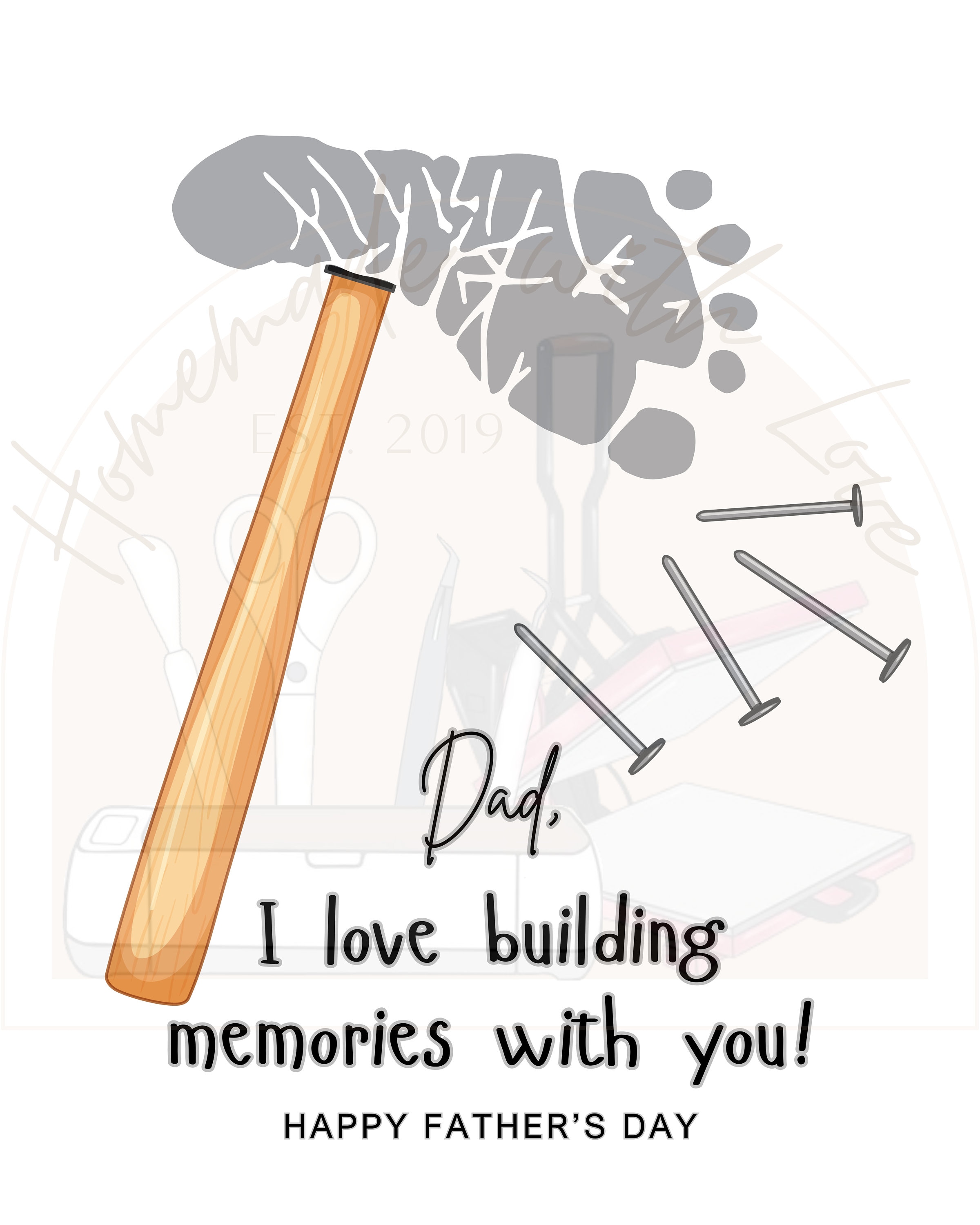 Daddy, Dad, Dada, Papa I Love Building Memories With You! Happy Fathers ...