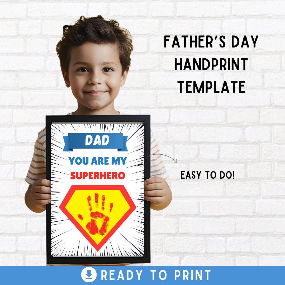 Father's Day Gift | My SUPER DAD Printable Card + Handprint Template ...