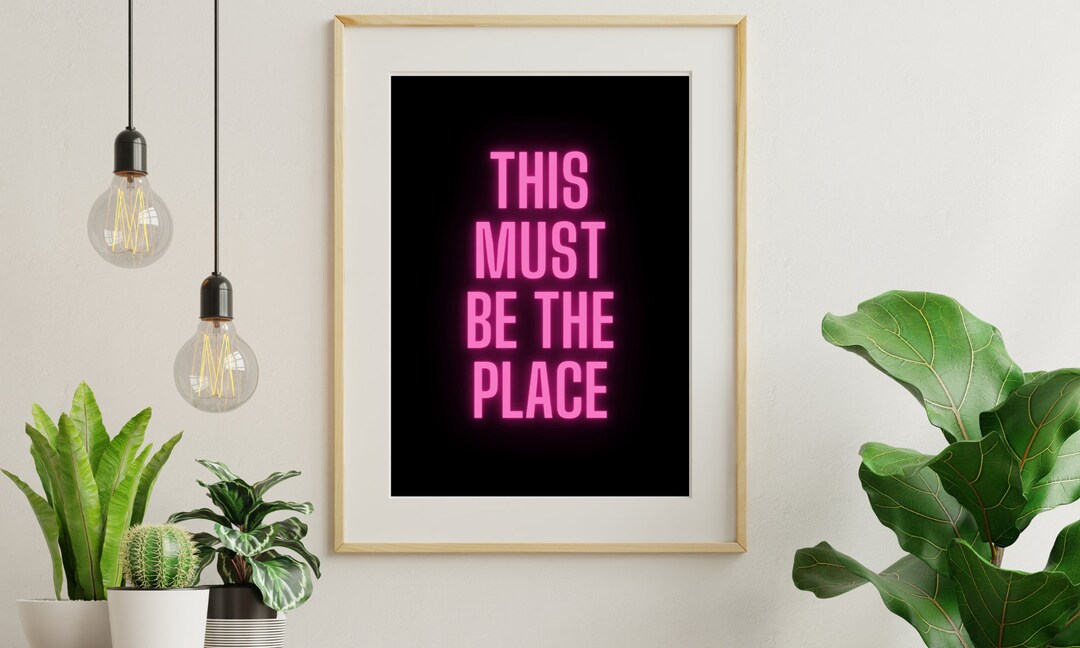 This Must Be the Place Pink Neon Sign Digital Print - Etsy