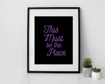 This Must Be the Place Neon Sign Digital Print - Etsy