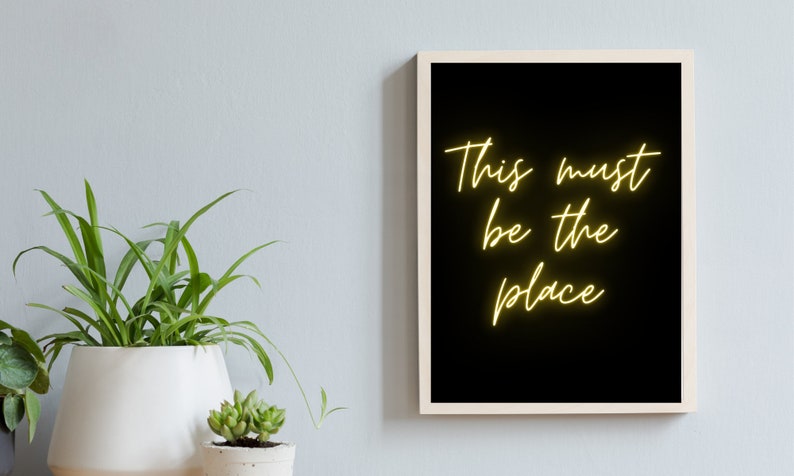 This Must Be the Place Neon Sign Digital Print - Etsy