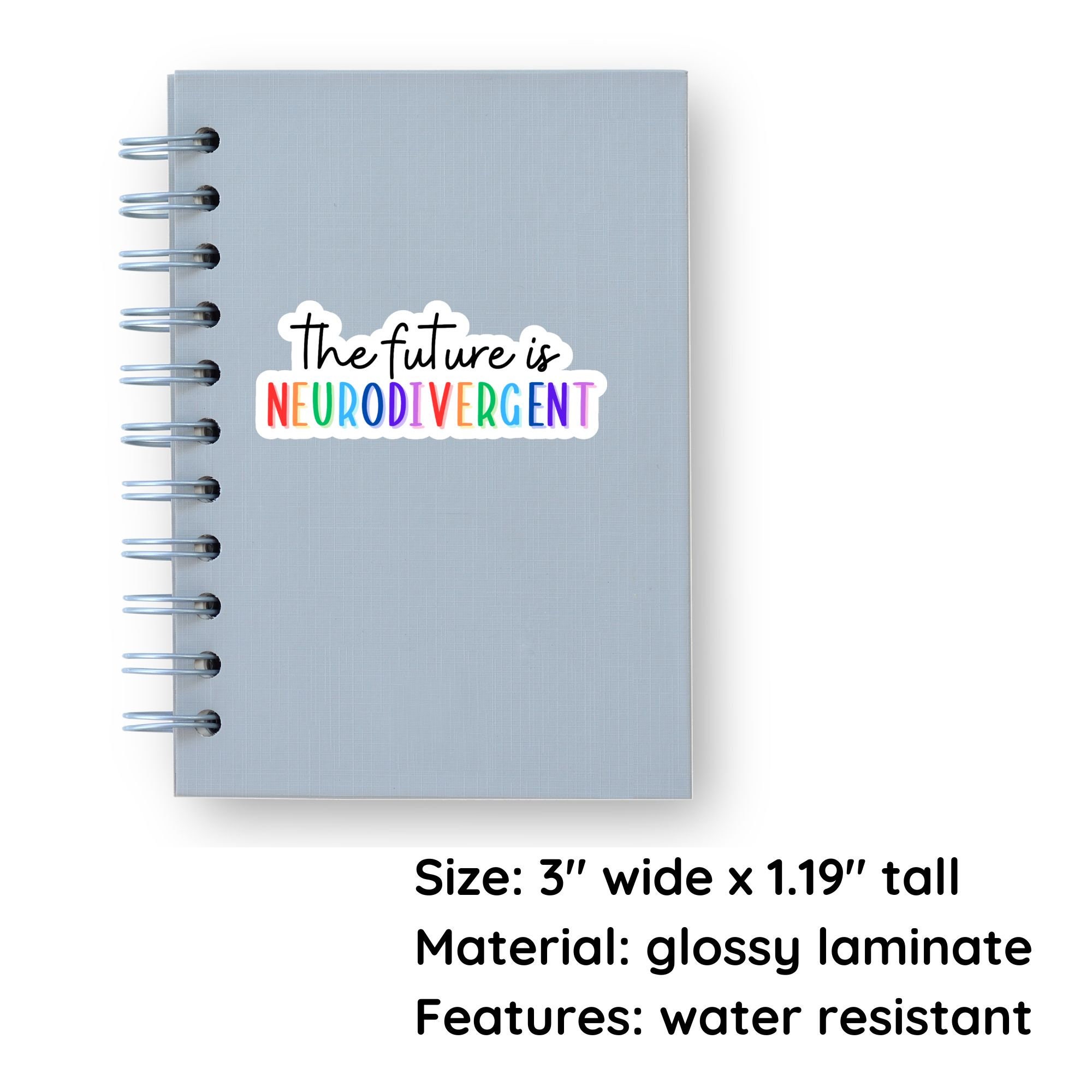 The Future is Neurodivergent Sticker Neurodiversity Sticker ADHD Autism ...
