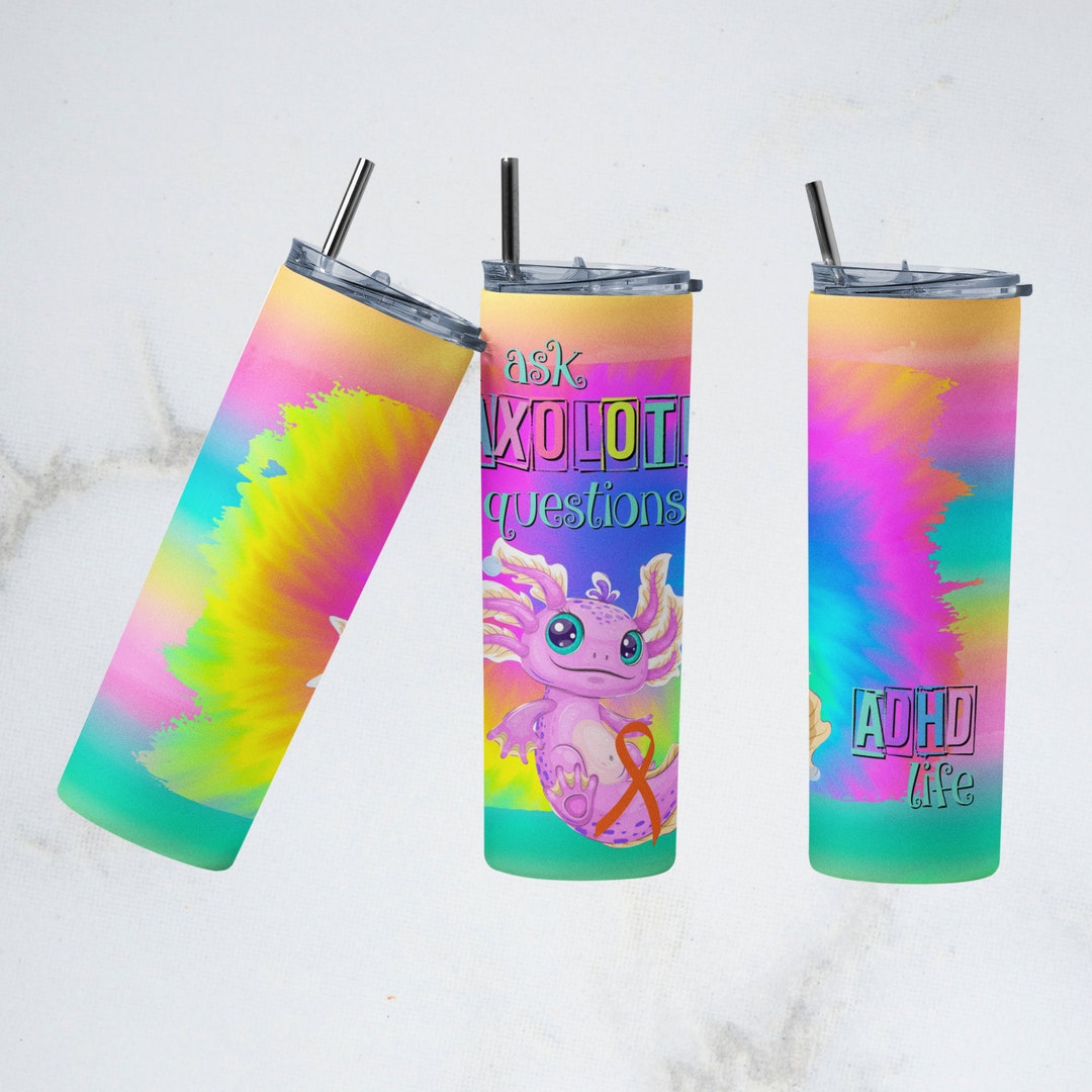 ADHD 20 Oz Tumbler PNG Sublimation Design, Cute Axolotl Tumbler ...