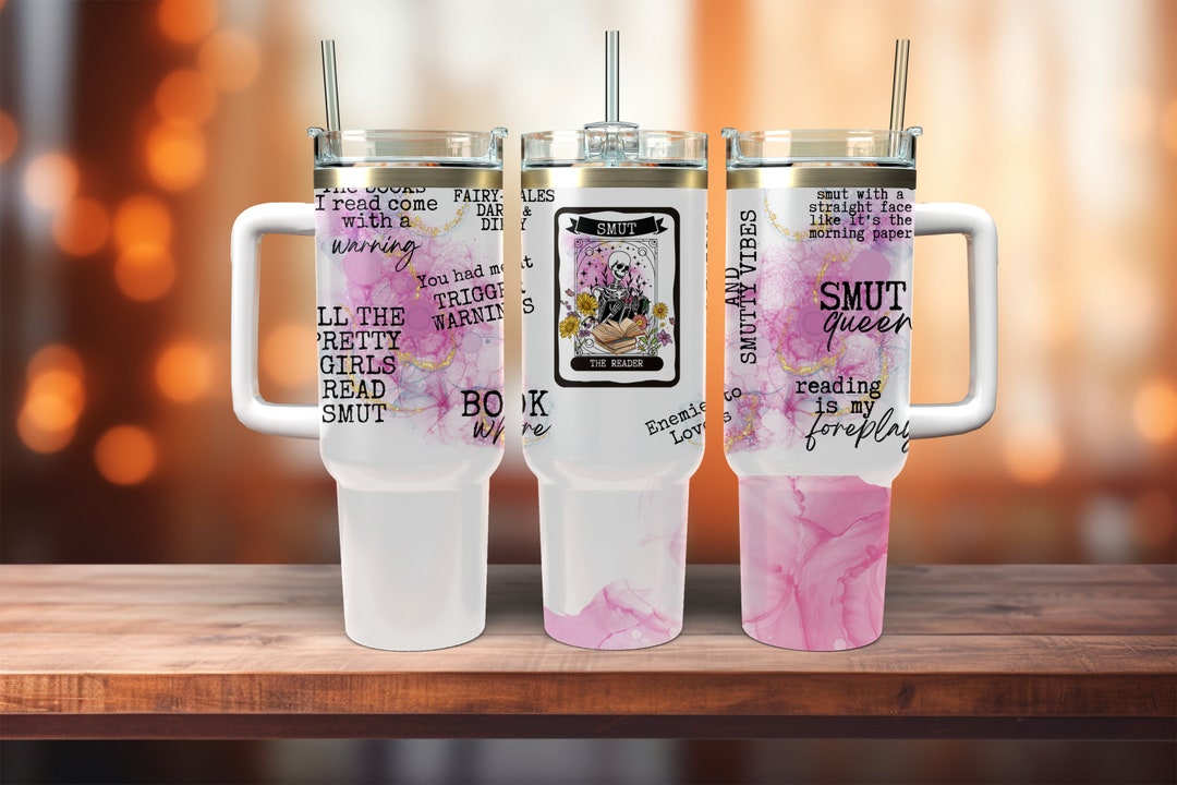 40 Oz Quencher Tumbler Sublimation PNG Design,smut 40oz Tumbler PNG, 2 ...