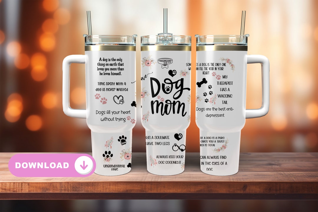 40 Oz Quencher Tumbler Sublimation PNG Design,dog Mom 40oz Tumbler PNG ...