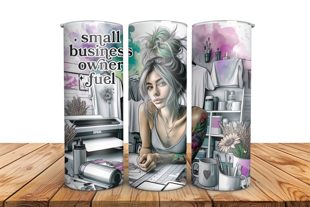 Small Business Owner Tumbler Wrap 20oz Skinny Tumbler Sublimation Small ...
