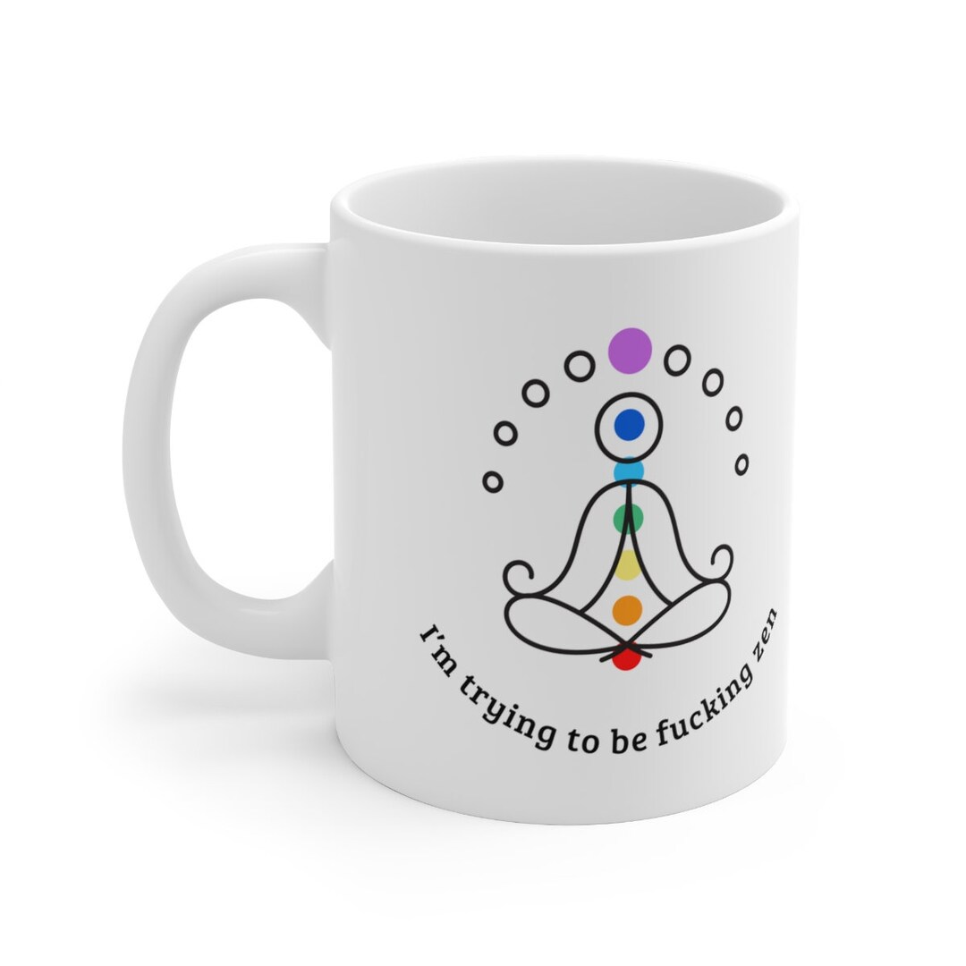 Trying to Be Zen Mug - Etsy