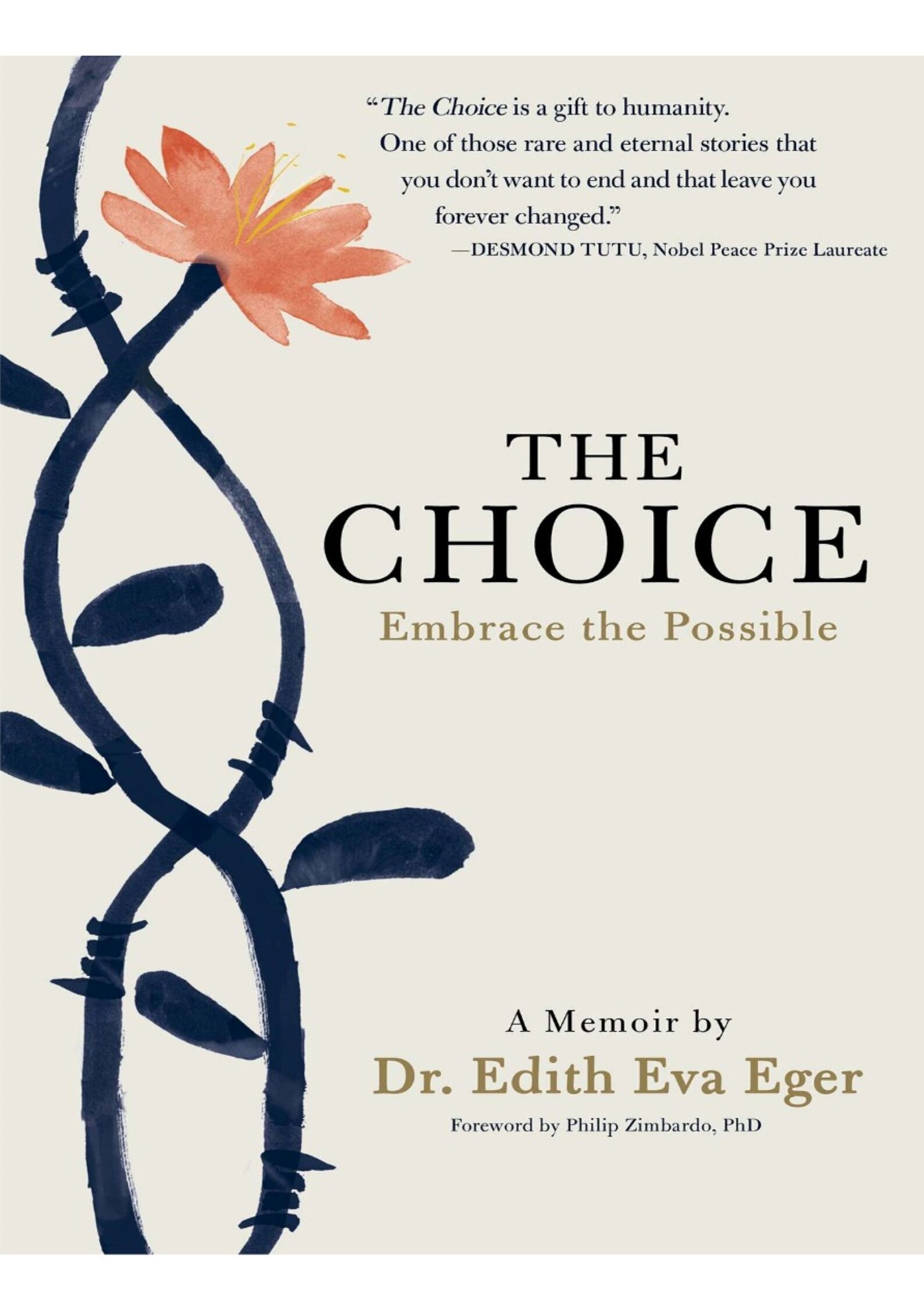 The Choice Embrace the Possible by Dr. Edith Eva Eger Foreword by ...