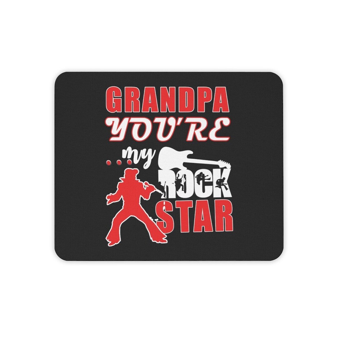 Grandpa You're My Rockstar Gift, Desk Mousepad, Music Lover Mouse Pad ...