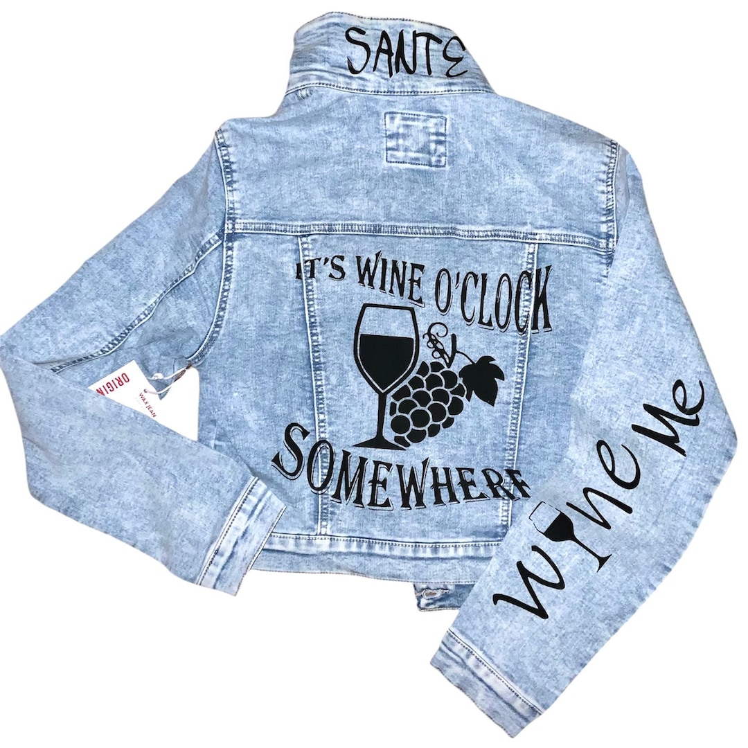 WINE OCLOCK Jean Jacket Alcohol Fun Love Smile Good Times Good Vibes ...