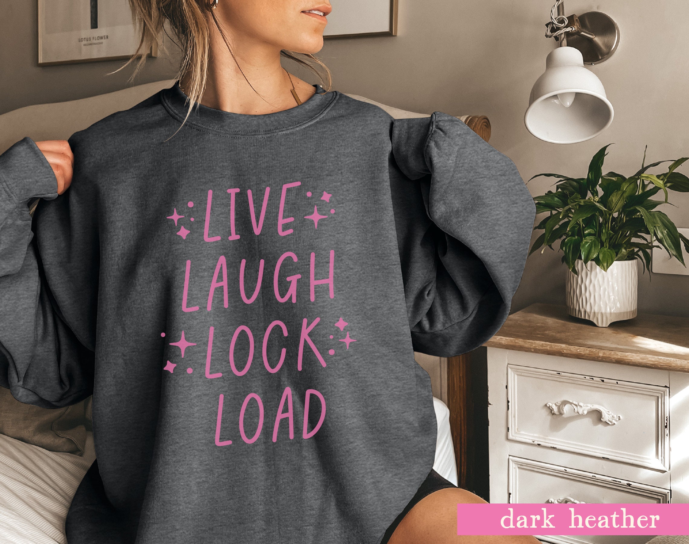 Funny Second Amendment Sweatshirt, Live Laugh Lock Load Sweater for ...