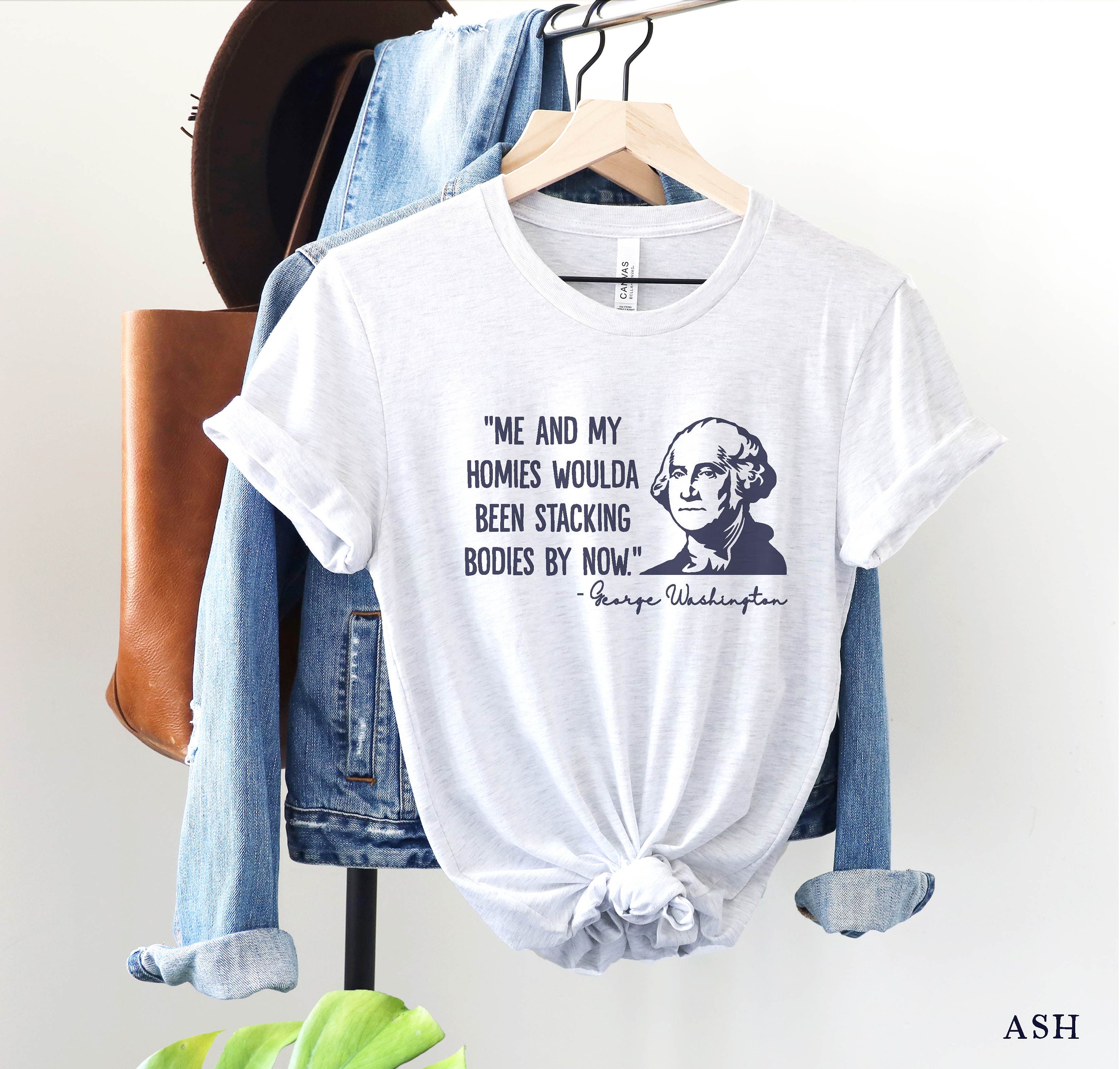 Funny George Washington T-shirt, Political Memes Shirts, Founding ...