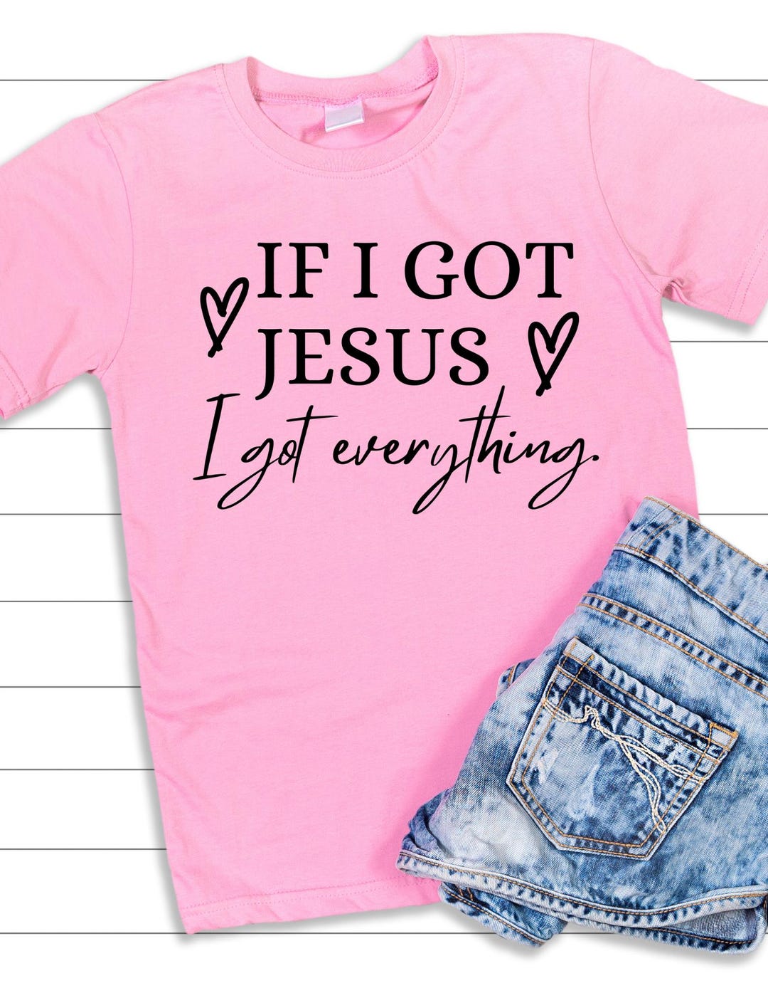If I Got Jesus I Got Everything . Png File . Digital Design. - Etsy