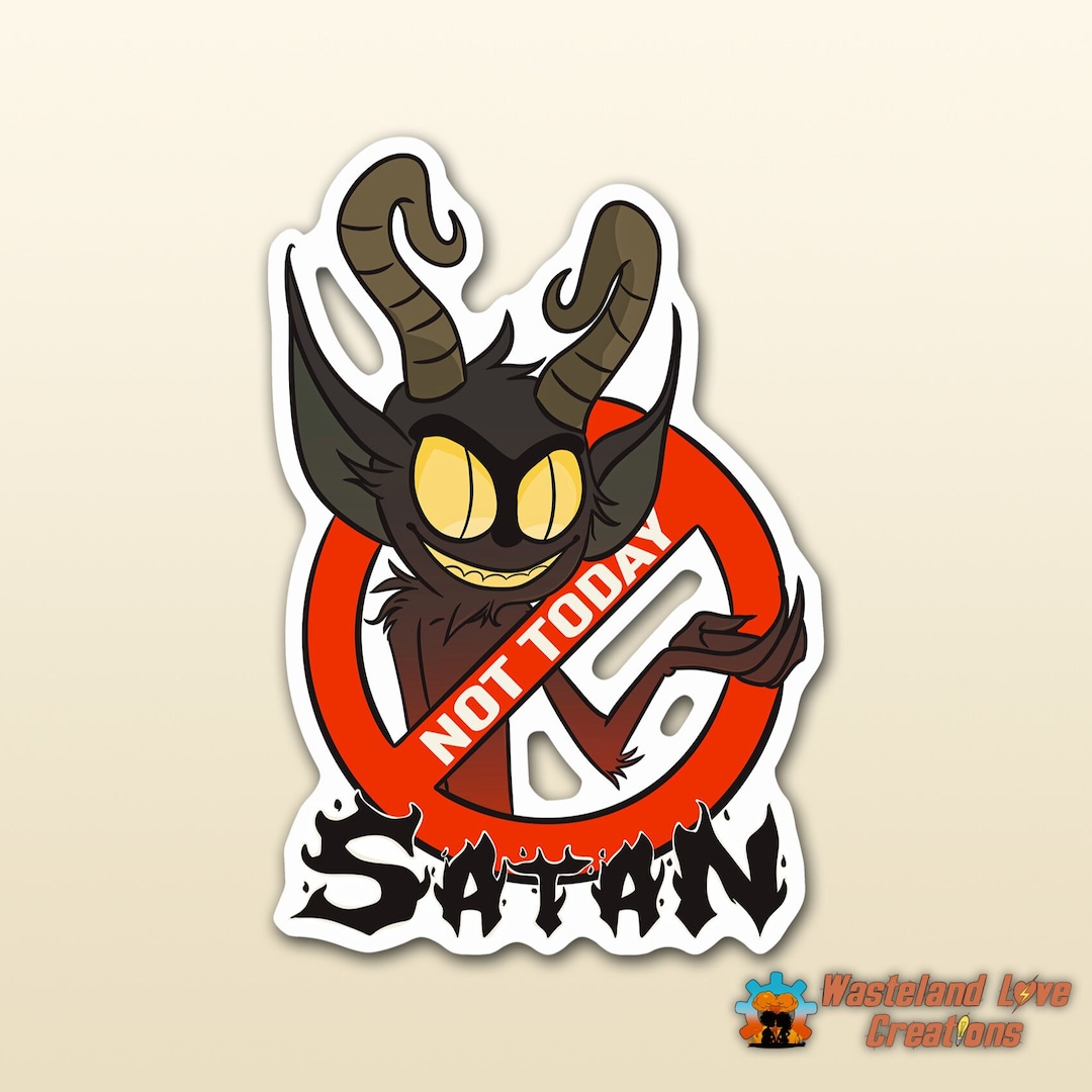 Funny Satire Not Today Satan Sticker Decal for Car Laptop Phone Tumbler ...