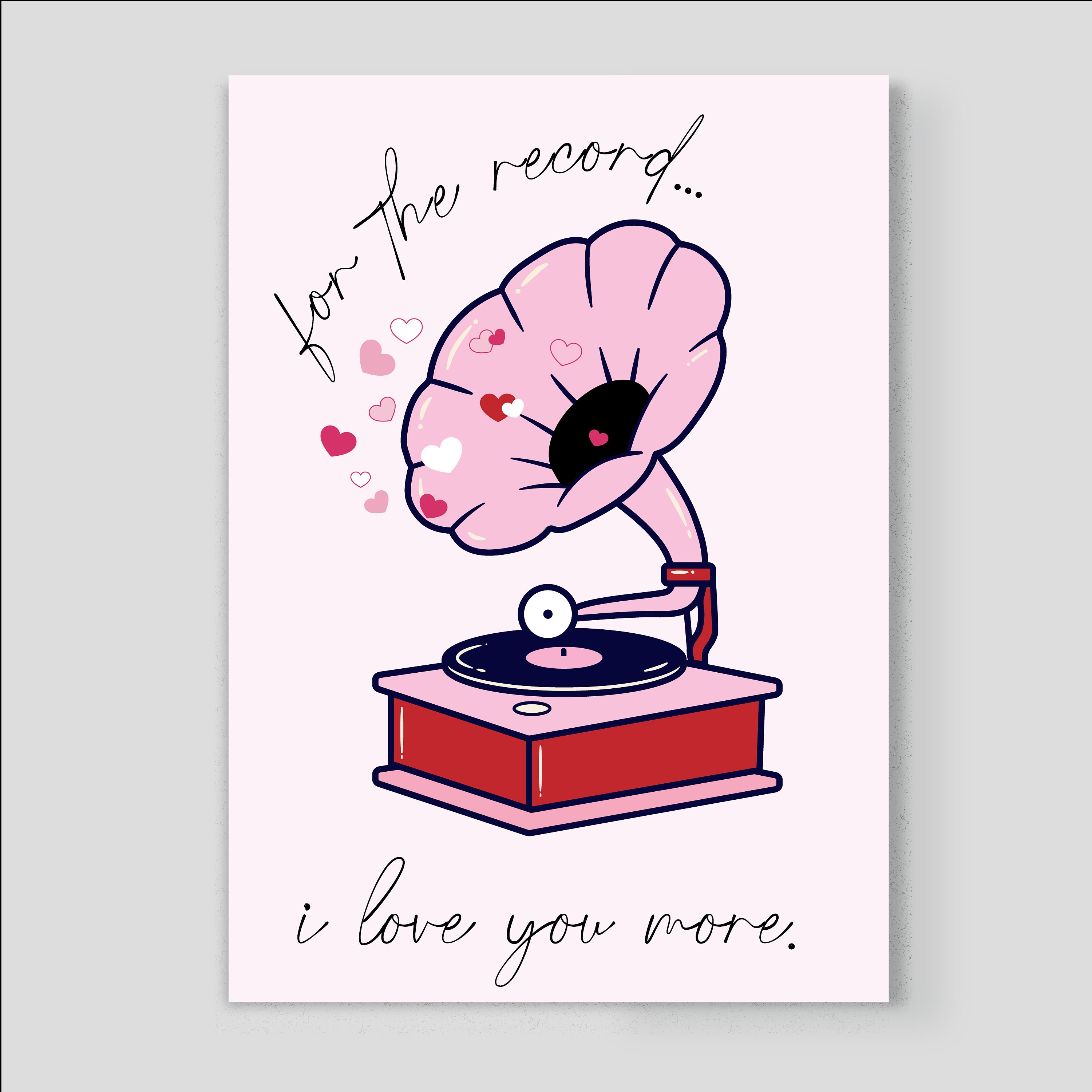 For the Record... I Love You More, Valentine's Day, Anniversary Card ...