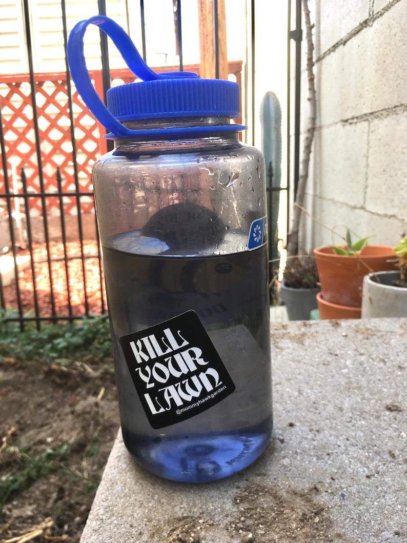 Kill Your Lawn Sticker - Etsy