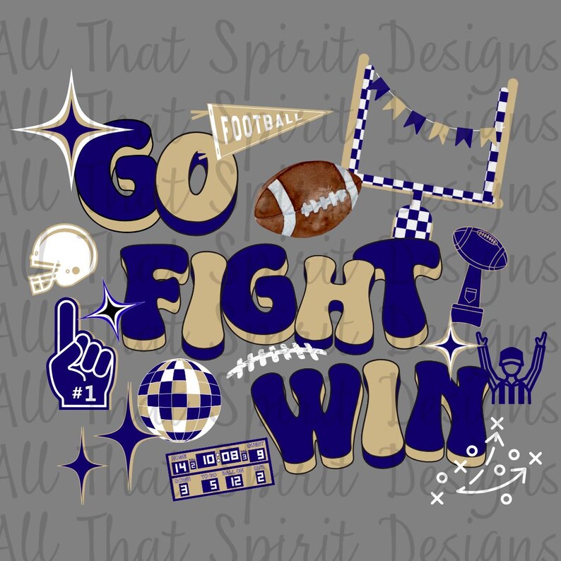 Go Fight Win Football School Spirit PNG DTF Sublimation Custom ...