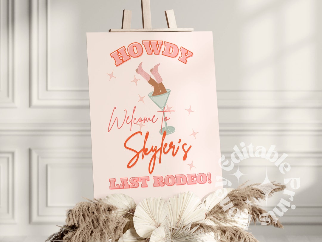 Last Rodeo Bachelorette Welcome Sign, Dirty Martini Cowgirl ...
