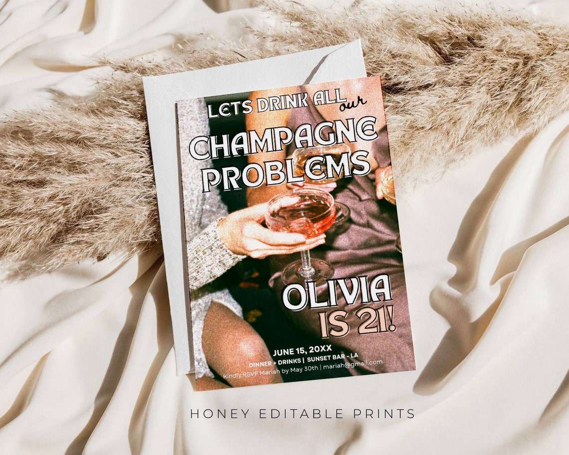 Champagne Problems Birthday Template 21st Taylor Invitation - Etsy