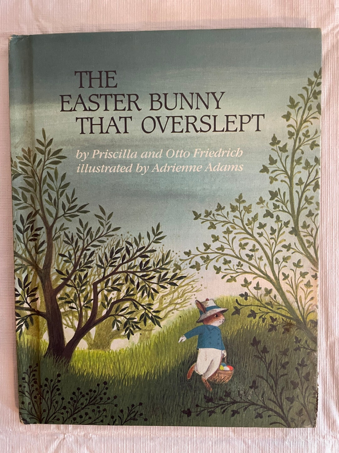 The Easter Bunny That Overslept by Priscilla and Otto Friedrich 1983 ...