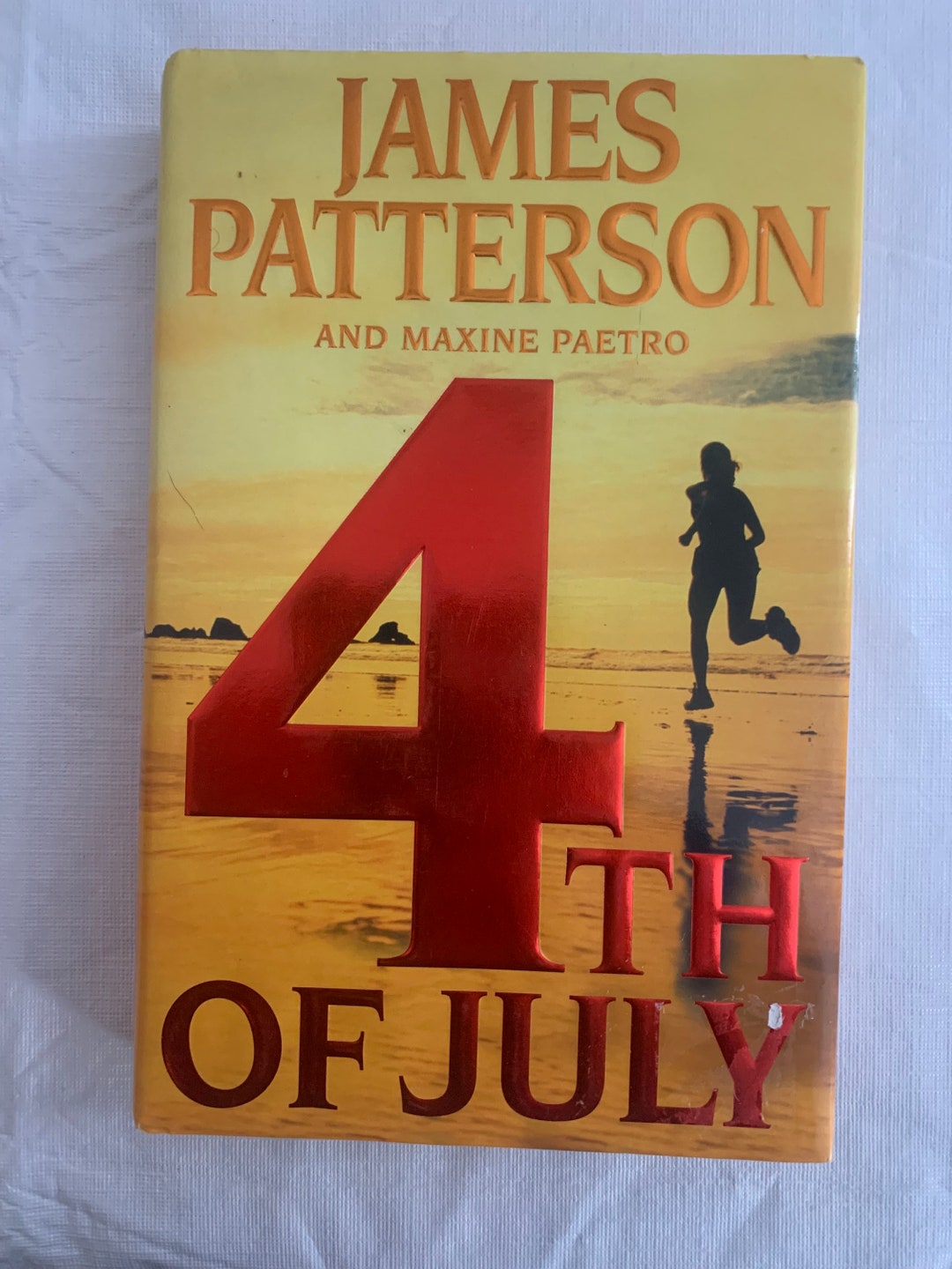 4th of July by James Patterson and Maxine Paetro 2005 First Edition. - Etsy