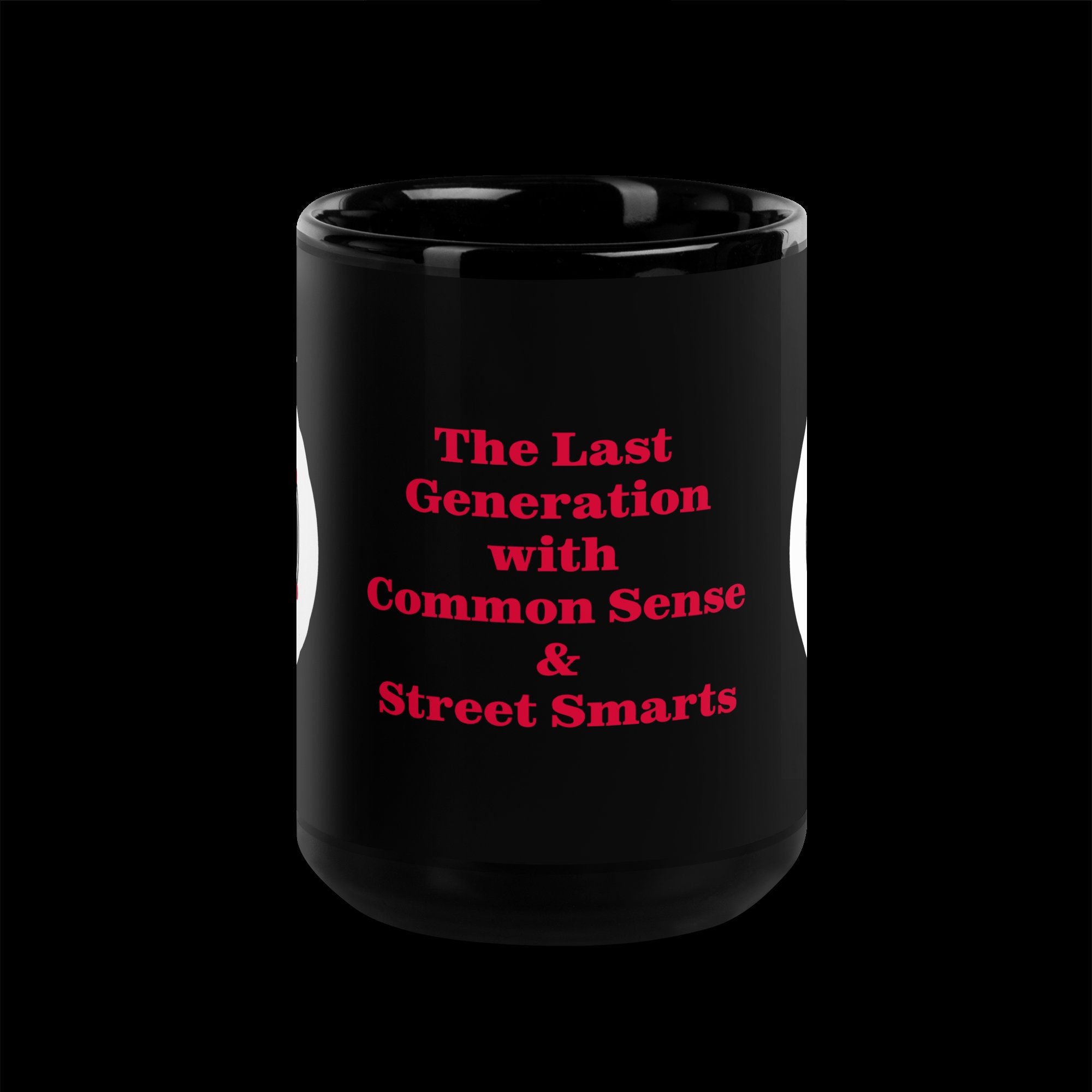 COMMON SENSE MUG | the Last Generation With Common Sense and Street ...