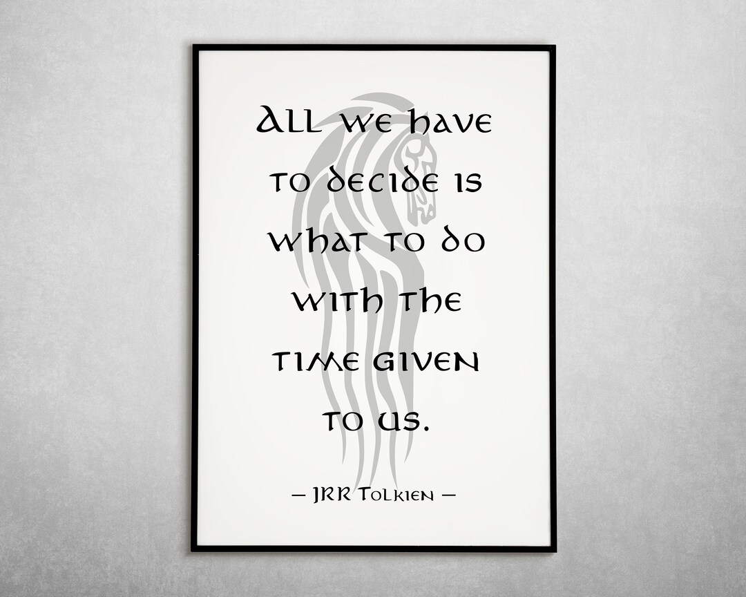 Lord of the Rings Print Tolkien Quote Inspirational Quotes Middle Earth ...
