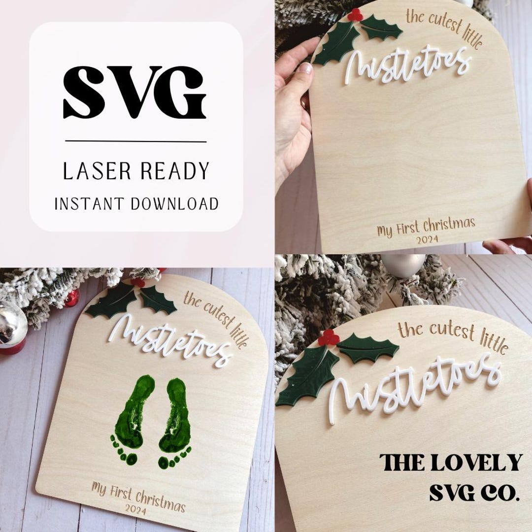 Mistletoe Footprint SVG Sign | Laser Ready | First Christmas Gift ...