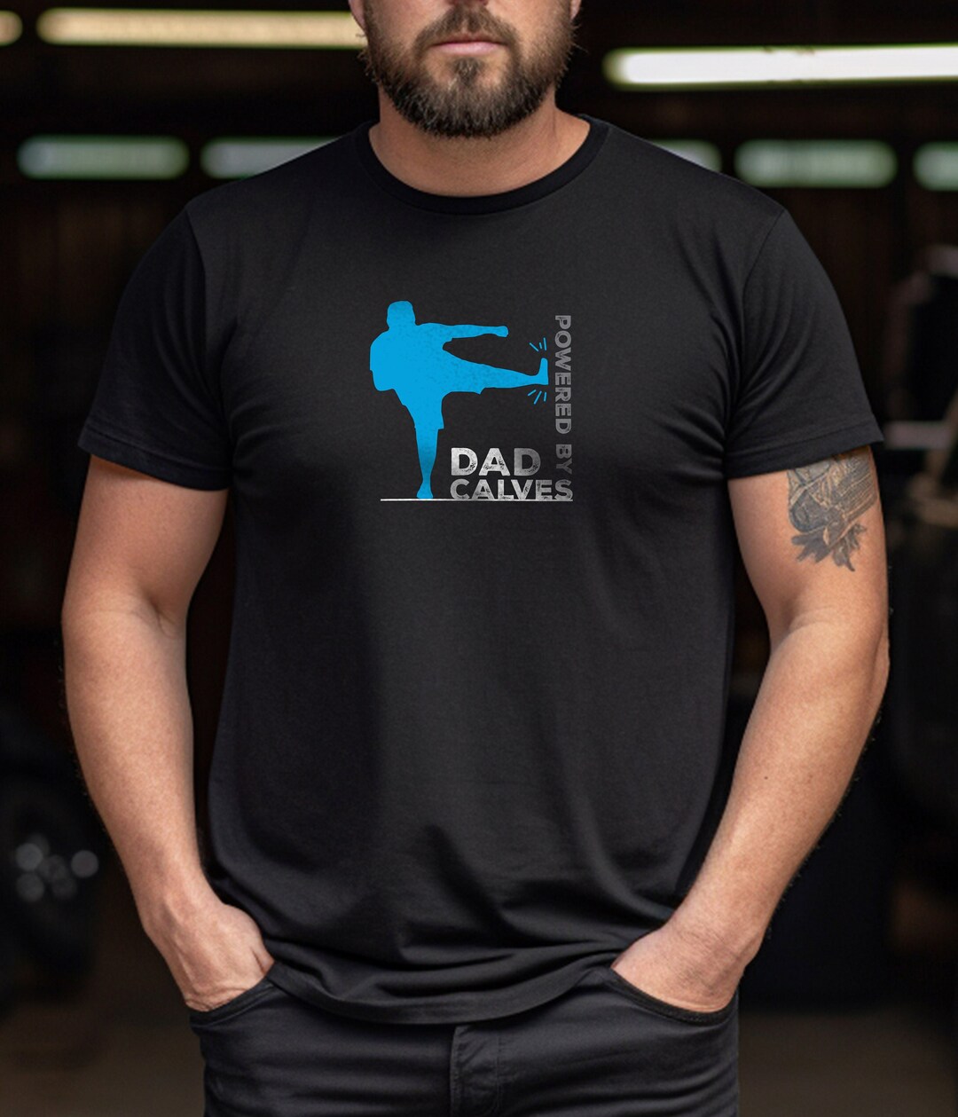 Powered by Dad Calves T-shirt (retail Fit). Dads Everywhere Can Conquer ...