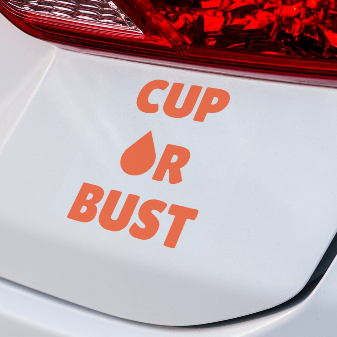 Cup or Bust Decal | Premium Vinyl Decal | Car Window & Laptop Sticker ...