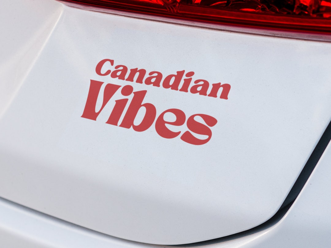 Canadian Vibes Decal | Premium Vinyl Decal | Car Window & Laptop ...