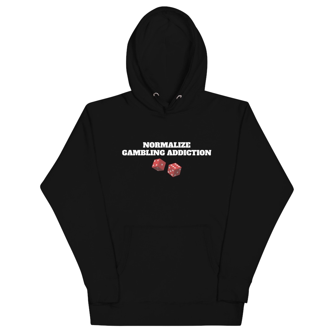 Gambling Addiction Hoodie - Etsy