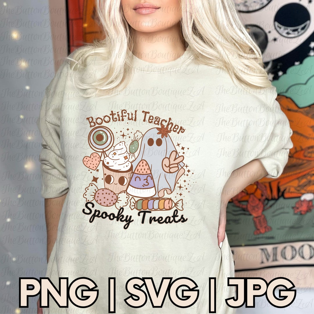 Bootiful Teacher Spooky Treats SVG PNG JPG | Fall Teacher Shirts Svg | Cute Ghost | Trick or ...