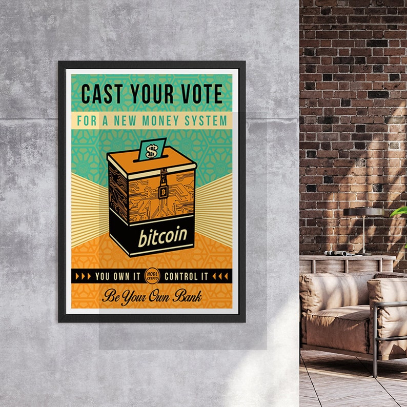 Cast Your Vote Be Your Own Bank of New Money System Bitcoin Painting ...