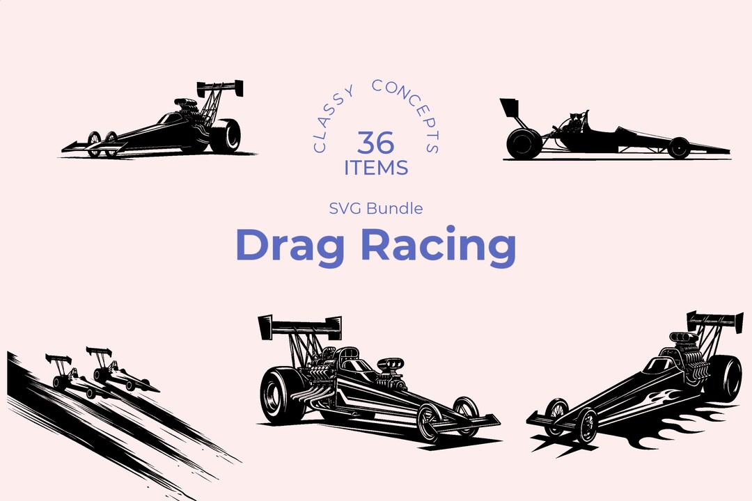 Top Fuel Dragster SVG Bundle 36 Designs Drag Racing Silhouette for ...
