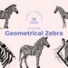 Geometrical Zebra SVG 18 Cut Files Abstract Wildlife Art Zebra Stripe ...