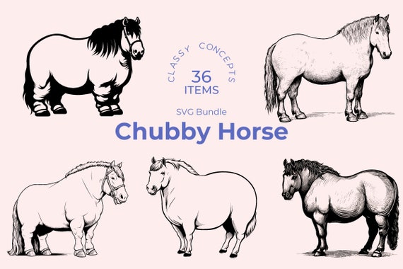 Chubby Horse