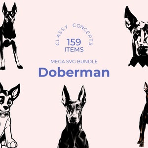 Doberman SVG Bundle - 159 Cut Files - Dobie Art - DIY Craft Projects ...